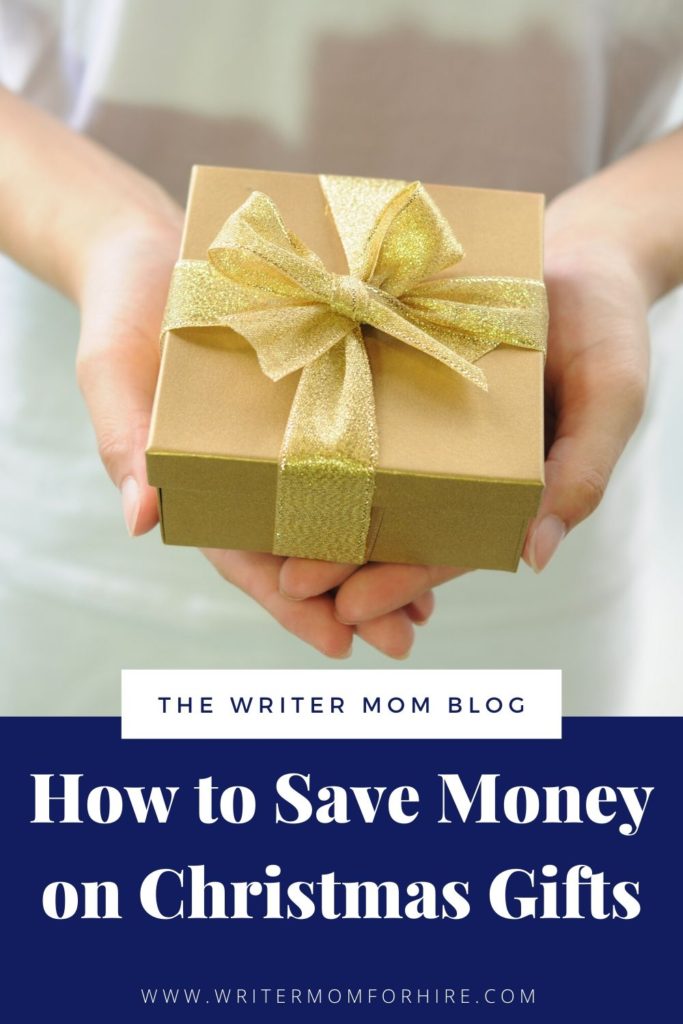 5 Great Ways to Save Money on Christmas Gifts - The Writer Mom