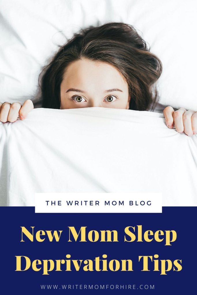 10 Tips to Survive New Mom Sleep Deprivation - the Writer Mom