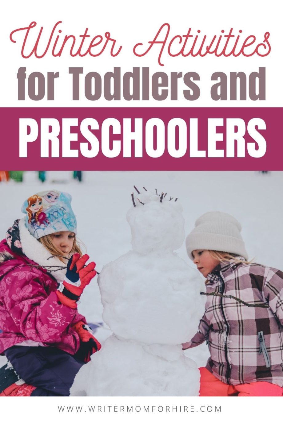 Fun Winter Activities for Preschoolers and Toddlers - the Writer Mom