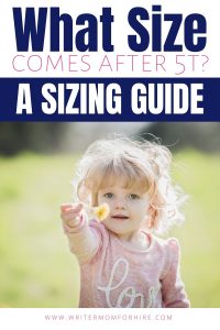 What Size is After 5T? Transitioning Past "Toddler" Sizes - the Writer Mom